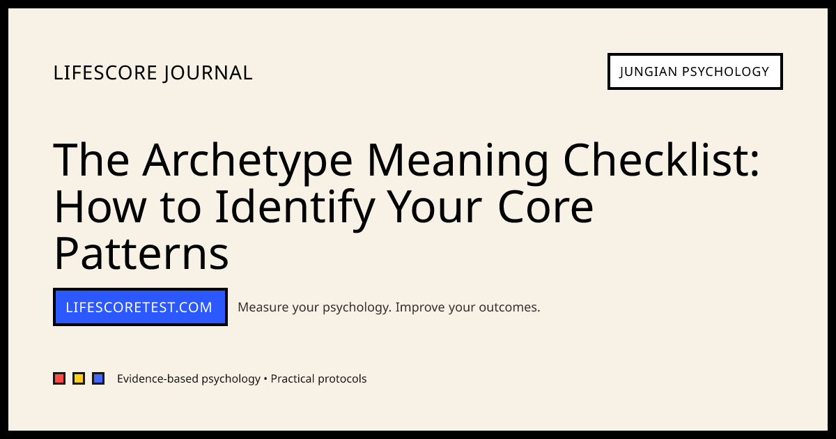 The Archetype Meaning Checklist: How to Identify Your Core Patterns ...