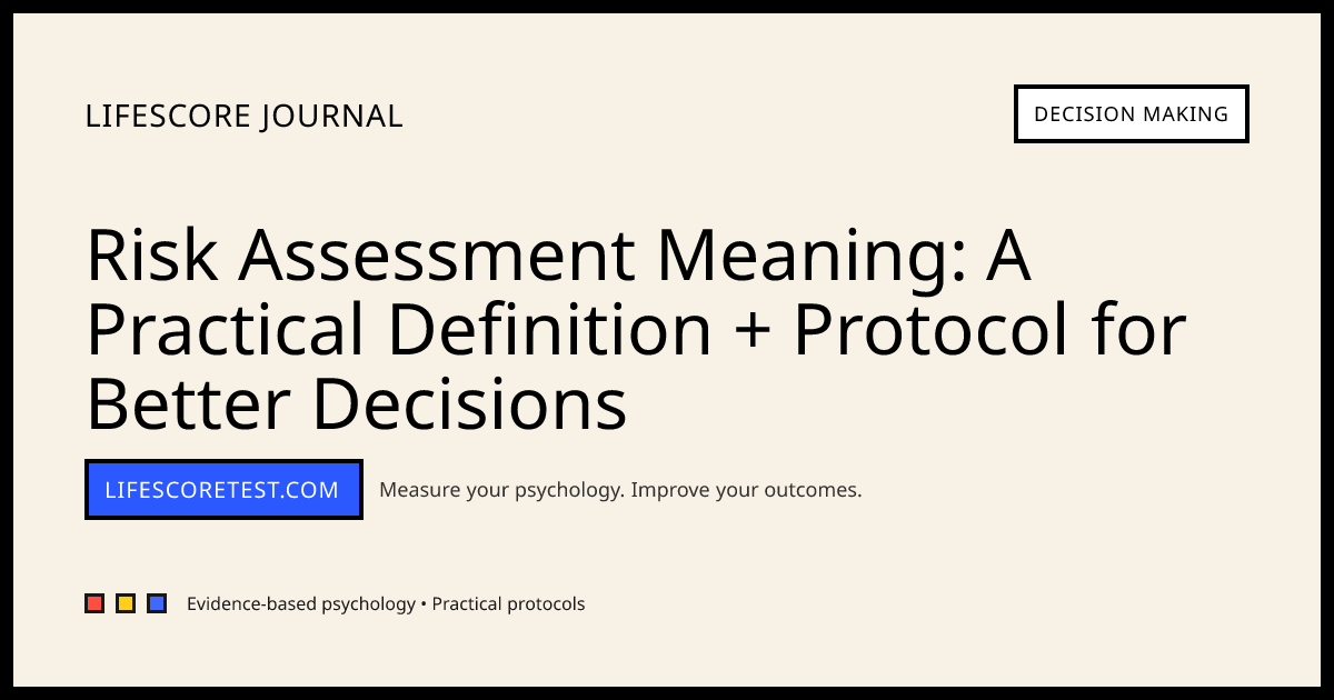 Risk Assessment Meaning: A Practical Definition + Protocol for Better ...